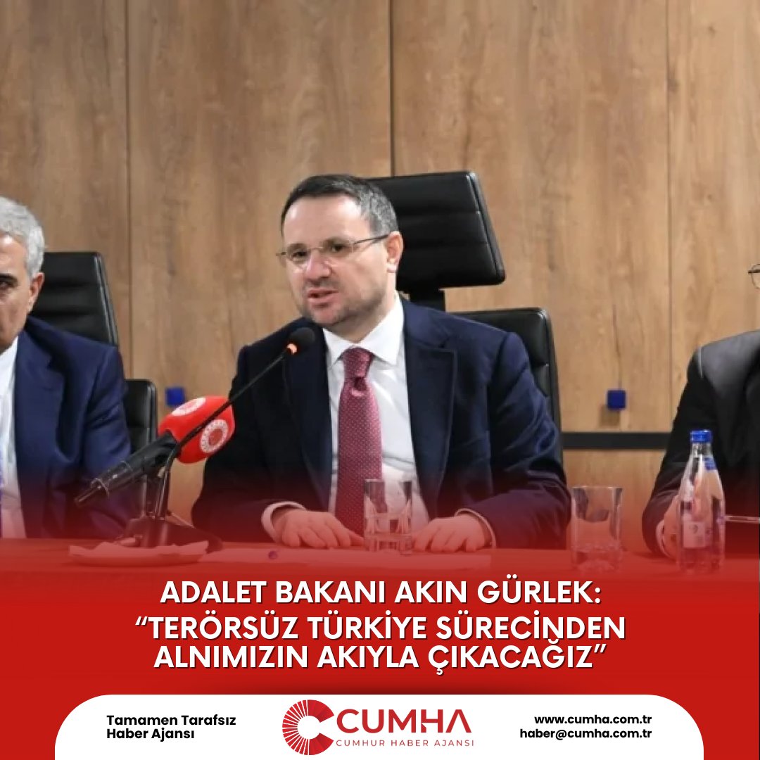 ADALET BAKANI AKIN GÜRLEK: “TERÖRSÜZ TÜRKİYE SÜRECİNDEN ALNIMIZIN ...